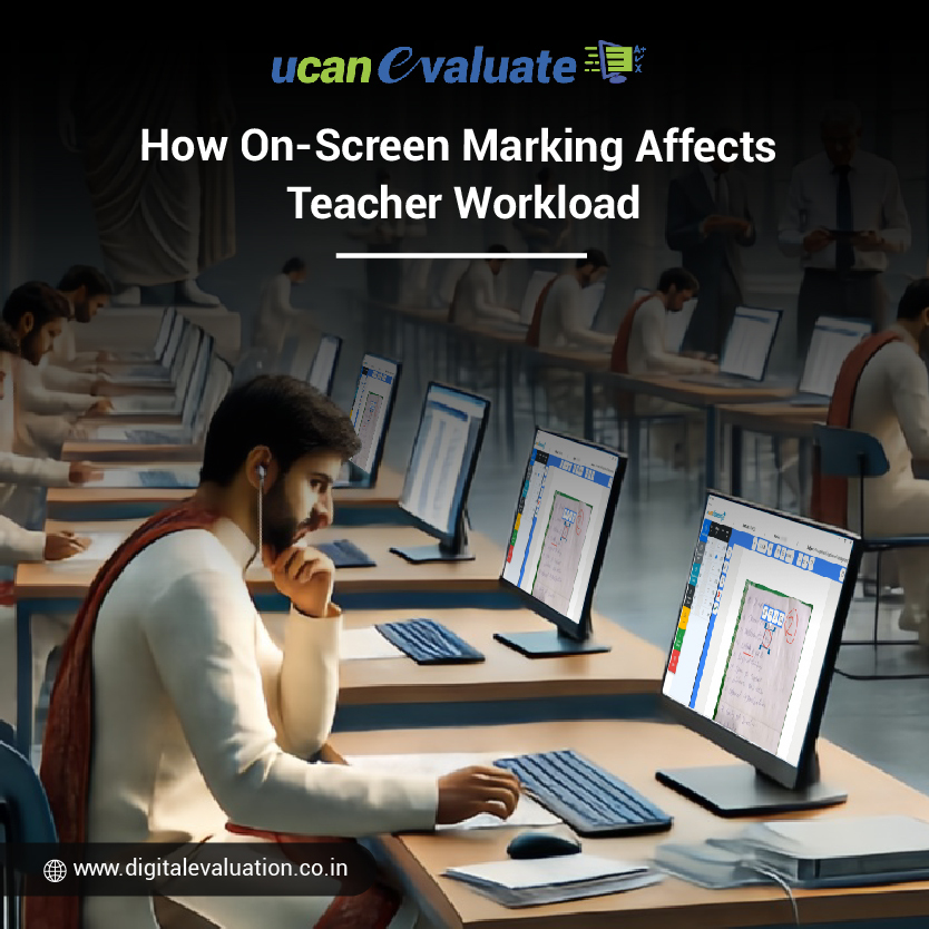 The Impact of On-Screen Marking on Teacher Workloads