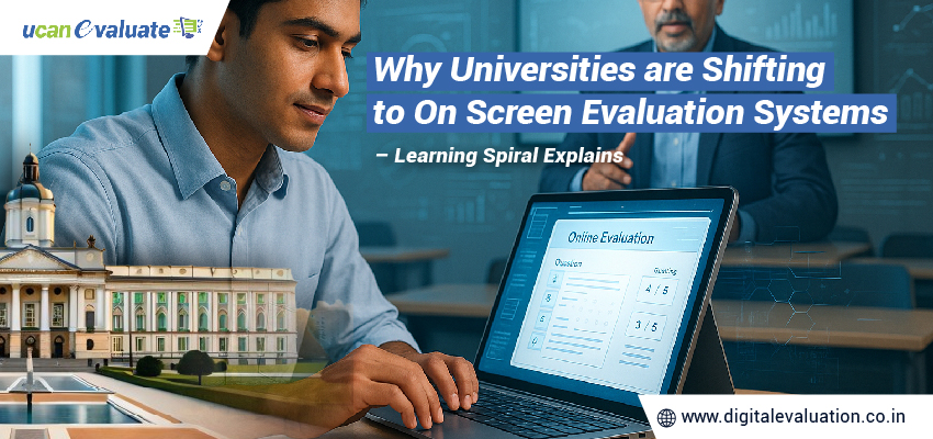 Why Universities Prefer On-Screen Evaluation Systems Today
